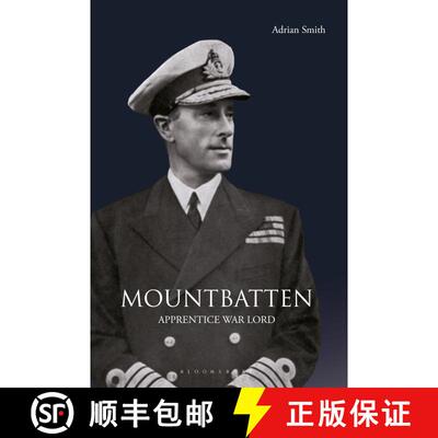 【3-4周达】精装 Mountbatten: Apprentice War Lord 1900-1943 [9781848853744]