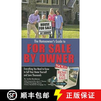 【3-4周达】The Homeowner's Guide to for Sale by Owner: Everything You Need to Know to Sell Your Home ... [9781601381279]