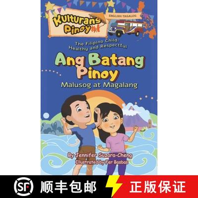 【3-4周达】The Filipino Child (Ang Batang Pinoy): Healthy and Respectful /Malusog at Magalang [9798989047000]