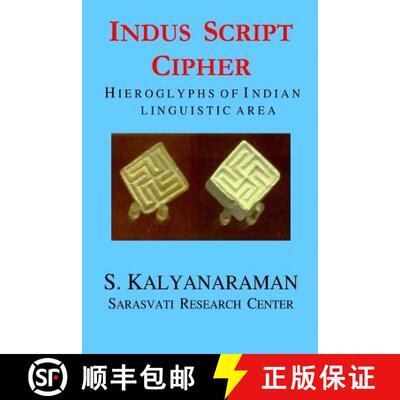 【3-4周达】Indus Script Cipher: Hieroglyphs of Indian Linguistic Area [9780982897102]