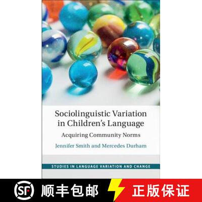 【3-4周达】精装 Sociolinguistic Variation in Children's Language: Acquiring Community Norms - Socioli... [9781107172616]