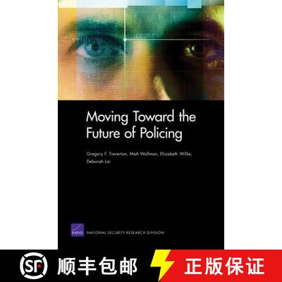 【3-4周达】Moving Toward the Future of Policing [9780833053206]