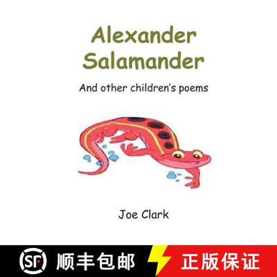 【3-4周达】Alexander Salamander: And Other Children's Poems [9780997011609]