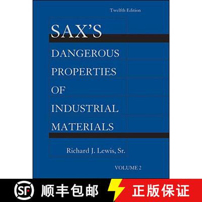 【3-4周达】精装 Sax'S Dangerous Properties Of Industrial Materials Twelfth Edition Volume 2 [Wiley化... [9781118292914]