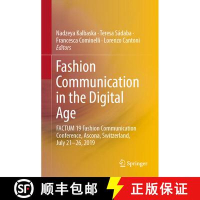 【3-4周达】精装 Fashion Communication in the Digital Age : FACTUM 19 Fashion Communication Conference... [9783030154356]