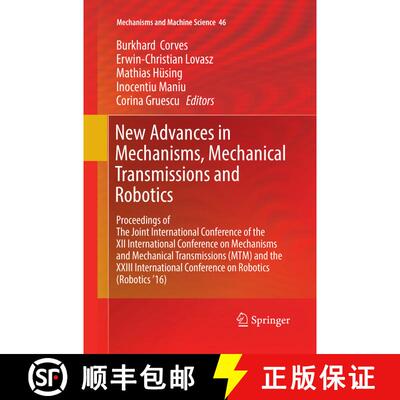 【3-4周达】New Advances in Mechanisms, Mechanical Transmissions and Robotics : Proceedings of The Joi... [9783319832968]