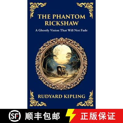 【3-4周达】精装 The Phantom Rickshaw: A Supernatural Story of Love, Guilt, and Ghostly Revenge (Delux... [9781806290895]
