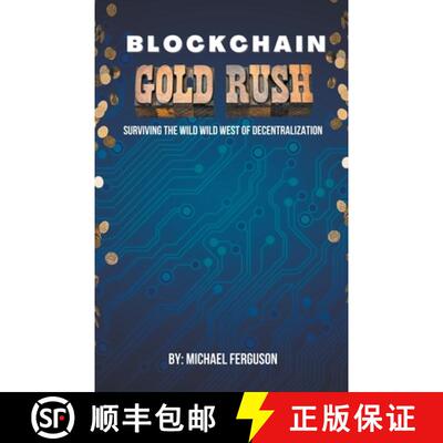 【3-4周达】Blockchain Gold Rush: Surviving The Wild Wild West of Decentralization [9798215540428]