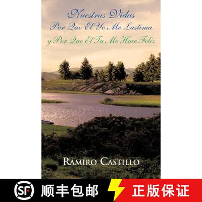 【3-4周达】Nuestras Vidas Por Que El Yo Me Lastima y Por Que El Tu Me Hace Feliz [9781463318727]