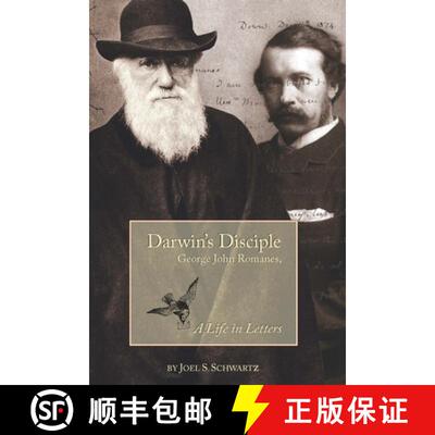 【3-4周达】Darwin's Disciple: George Jon Romanes, a Life in Letters, Lightning Rod Press, No. 5 [9781606189207]