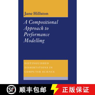 预订 Compositional Approach to Performance Modelling: - A Compositional Approach to Performance Model... [9780521673532]