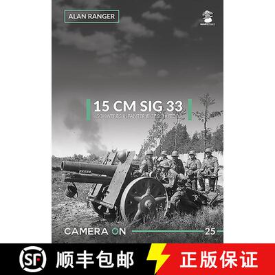 【3-4周达】15 cm SIG 33 Schweres Infanterie Geschutz 33: Schweres Infanterie Geschutz 33 [9788365958983]