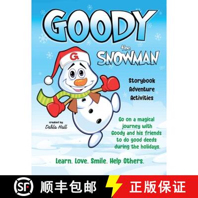 【3-4周达】Goody The Snowman: Go on a Magical Journey With Goody and his Friends to do Good Deeds Dur... [9781970749670]