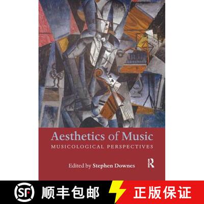 【3-4周达】Aesthetics of Music: Musicological Perspectives [9781138213388]