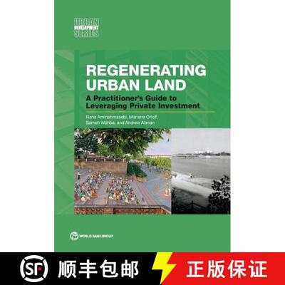 预订 Regenerating Urban Land – A Practitioner`s Guide to Leveraging Private Investment [9781464804731]