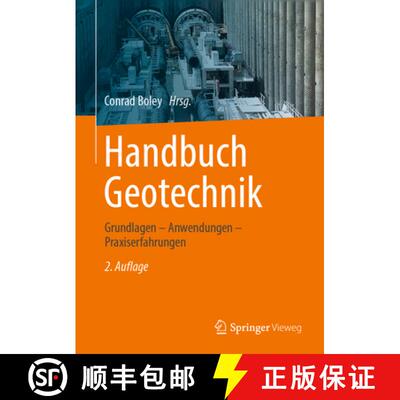 【3-4周达】Handbuch Geotechnik: Grundlagen – Anwendungen – Praxiserfahrungen (2., vollst. überarb.... [9783658030544]