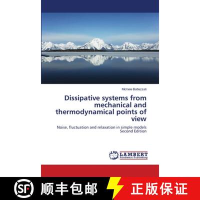 预订 Dissipative systems from mechanical and thermodynamical points of view [9786204717494]