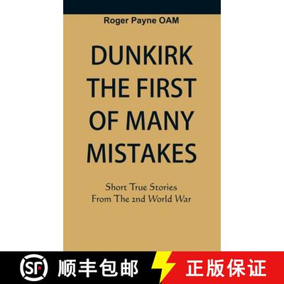 【3-4周达】精装 Dunkirk The First of Many Mistakes : True Stories from the Second World War [9789389620443]