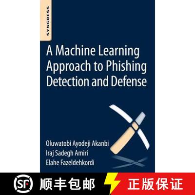 【3-4周达】A Machine-Learning Approach to Phishing Detection and Defense [9780128029275]