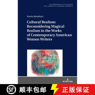 【3-4周达】精装 Cultural Realism: Reconsidering Magical Realism in the Works of Contemporary American... [9783631877548]