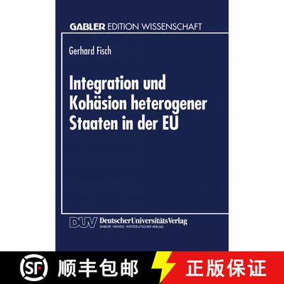 【3-4周达】Integration Und Kohasion Heterogener Staaten in Der Eu: Aussenhandelstheoretische Und Entw... [9783824460366]