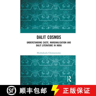 【3-4周达】Dalit Cosmos: Understanding Caste, Marginalisation and Dalit Literature in India [9781032101262]