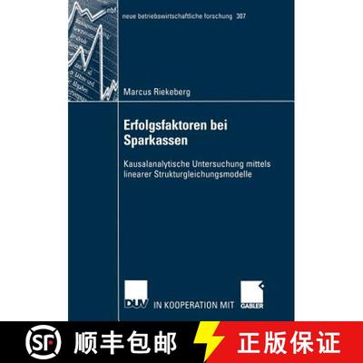 【3-4周达】Erfolgsfaktoren bei Sparkassen : Kausalanalytische Untersuchung mittels linearer Strukturg... [9783824491025]