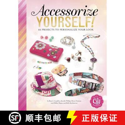 预订 Accessorize Yourself!: 66 Projects to Personalize Your Look [9781623706456]