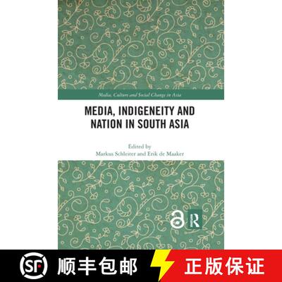 【3-4周达】Media, Indigeneity and Nation in South Asia [9780367784874]
