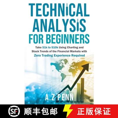 【3-4周达】Technical Analysis for Beginners: Take $1k to $10k Using Charting and Stock Trends of the ... [9798227708830]
