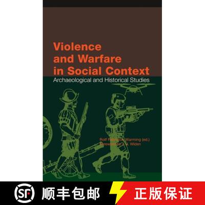 【3-4周达】Violence and Warfare in Social Context: Archaeological and Historical Studies [9789189962064]
