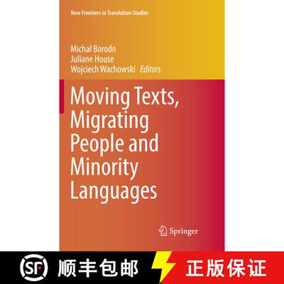【3-4周达】Moving Texts, Migrating People and Minority Languages (Softcover reprint of the original 1... [9789811099694]