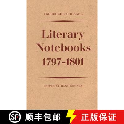 【3-4周达】Friedrich Schlegel – Literary Notebooks 1797–1801 [9781487598303]