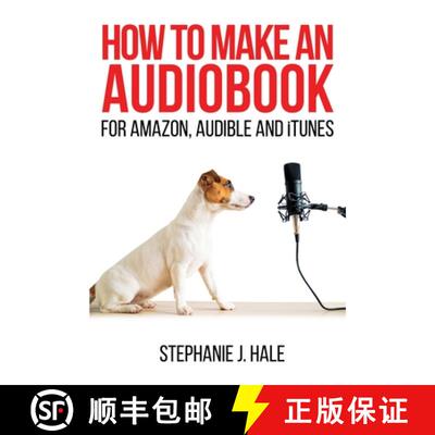 【3-4周达】How to Make An Audiobook: For Amazon, Audible and iTunes [9781838349035]