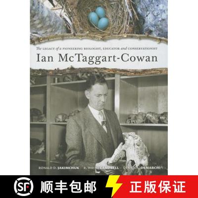 【3-4周达】Ian McTaggart-Cowan : The Legacy of a Pioneering Biologist, Educator and Conservationist [9781550176230]