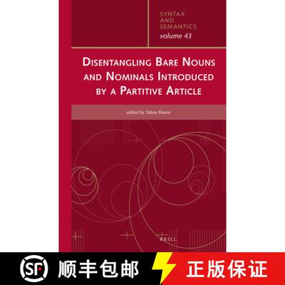 预订 Disentangling Bare Nouns and Nominals Introduced by a Partitive Article [9789004431126]