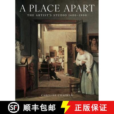 【3-4周达】A Place Apart : The Artist's Studio 1400 to 1900 [9781911397687]