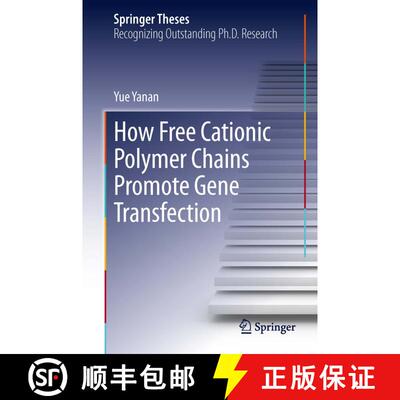 【3-4周达】精装 How Free Cationic Polymer Chains Promote Gene Transfection [9783319003351]