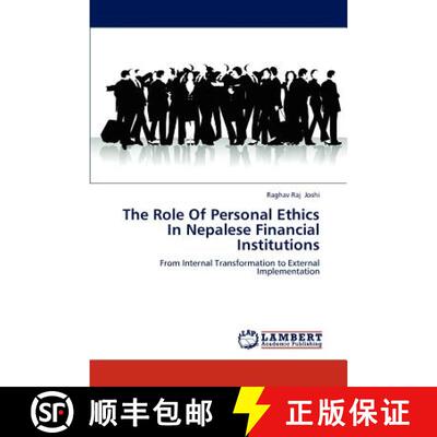 预订 The Role Of Personal Ethics In Nepalese Financial Institutions [9783659151828]