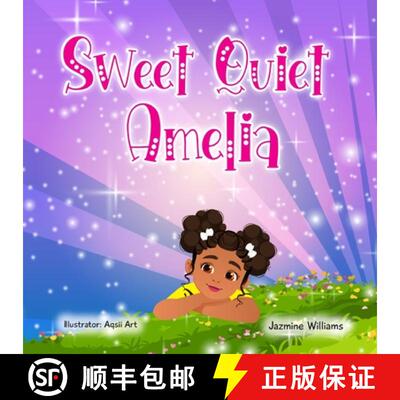 【3-4周达】Sweet Quiet Amelia, The Gift of Courage and Friendship [9798348490997]