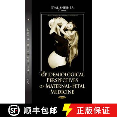 【3-4周达】精装 Epidemiological Perspectives of Maternal-Fetal Medicine [9781621002628]