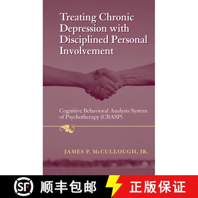 【3-4周达】精装 Treating Chronic Depression with Disciplined Personal Involvement : Cognitive Behavio... [9780387310657]