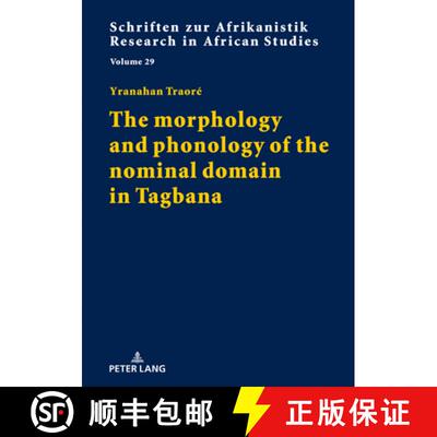 【3-4周达】精装 The Morphology and Phonology of the Nominal Domain in Tagbana [9783631798089]