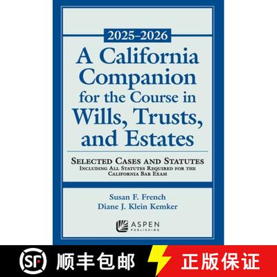 【3-4周达】A California Companion for the Course in Wills, Trusts, and Estates, 2025-2026: Selected C... [9798894107943]