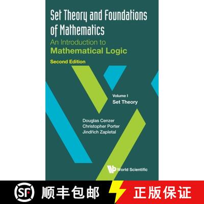 预订 精装 Set Theory and Foundations of Mathematics: An Introduction to Mathematical Logic - Volume I... [9789811297830]