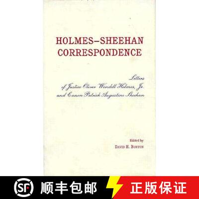【3-4周达】精装 The Holmes–Sheehan Correspondence – The Letters of Justice Oliver Wendell Holmes, J... [9780823215256]