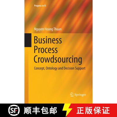 【3-4周达】Business Process Crowdsourcing : Concept, Ontology and Decision Support [9783030082413]
