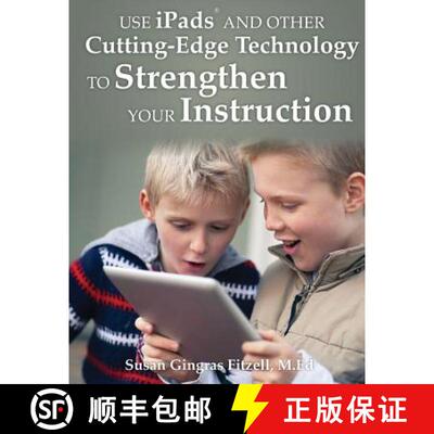 【3-4周达】Use iPads and Other Cutting-Edge Technology to Strengthen Your Instruction [9781932995251]