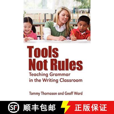 【3-4周达】Tools, Not Rules: Teaching Grammar in the Writing Classroom [9781609110956]