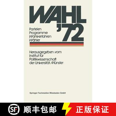 【3-4周达】Wahl ’72: Parteien Programme Wahlverfahren Wähler [9783531111858]